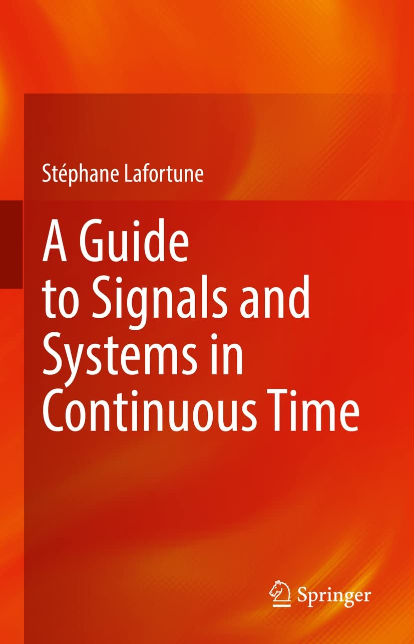 A Guide To Signals And Systems In Continuous Time - standardbookcompany.com